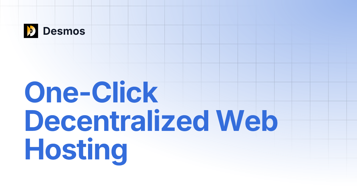 One-Click Decentralized Web Hosting | Desmos