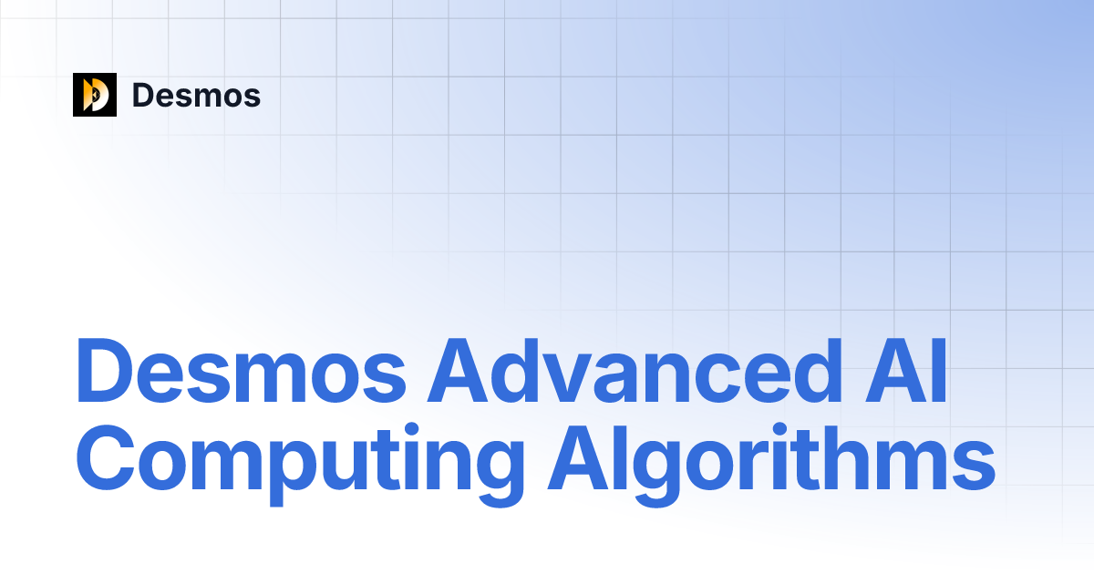Desmos Advanced AI Computing Algorithms | Desmos